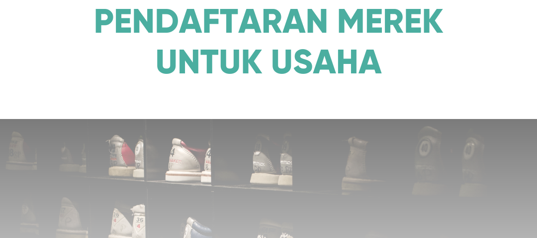 Pendaftaran Merek Untuk Usaha - Jasperindo
