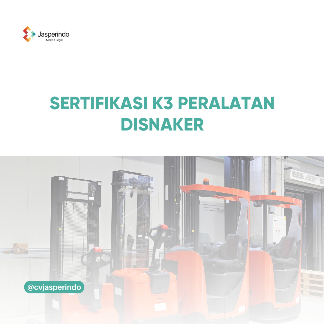 Sertifikasi K3 Peralatan Disnaker - Jasperindo