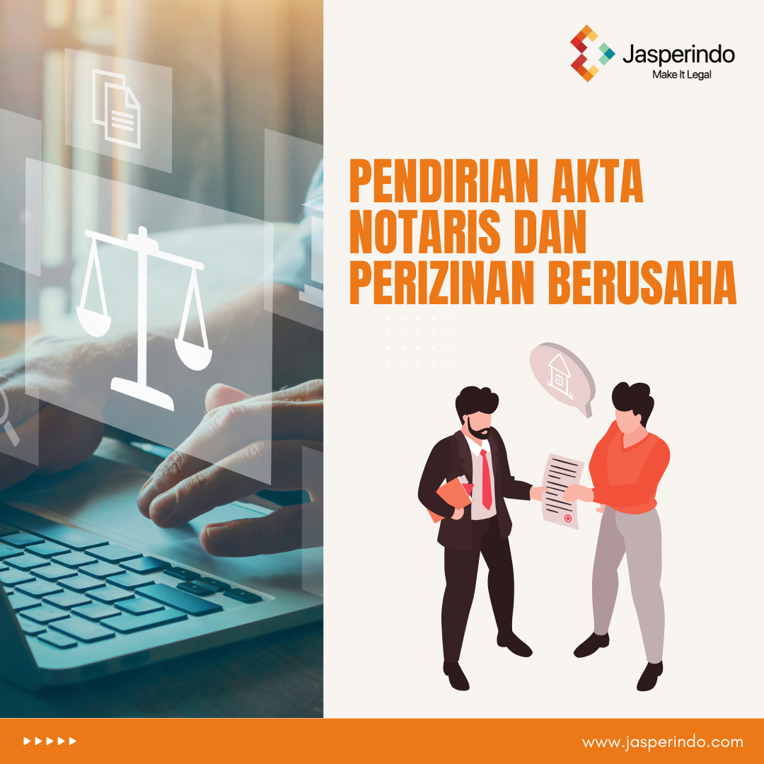 PENDIRIAN AKTA NOTARIS DAN PERIZINAN BERUSAHA - Jasperindo