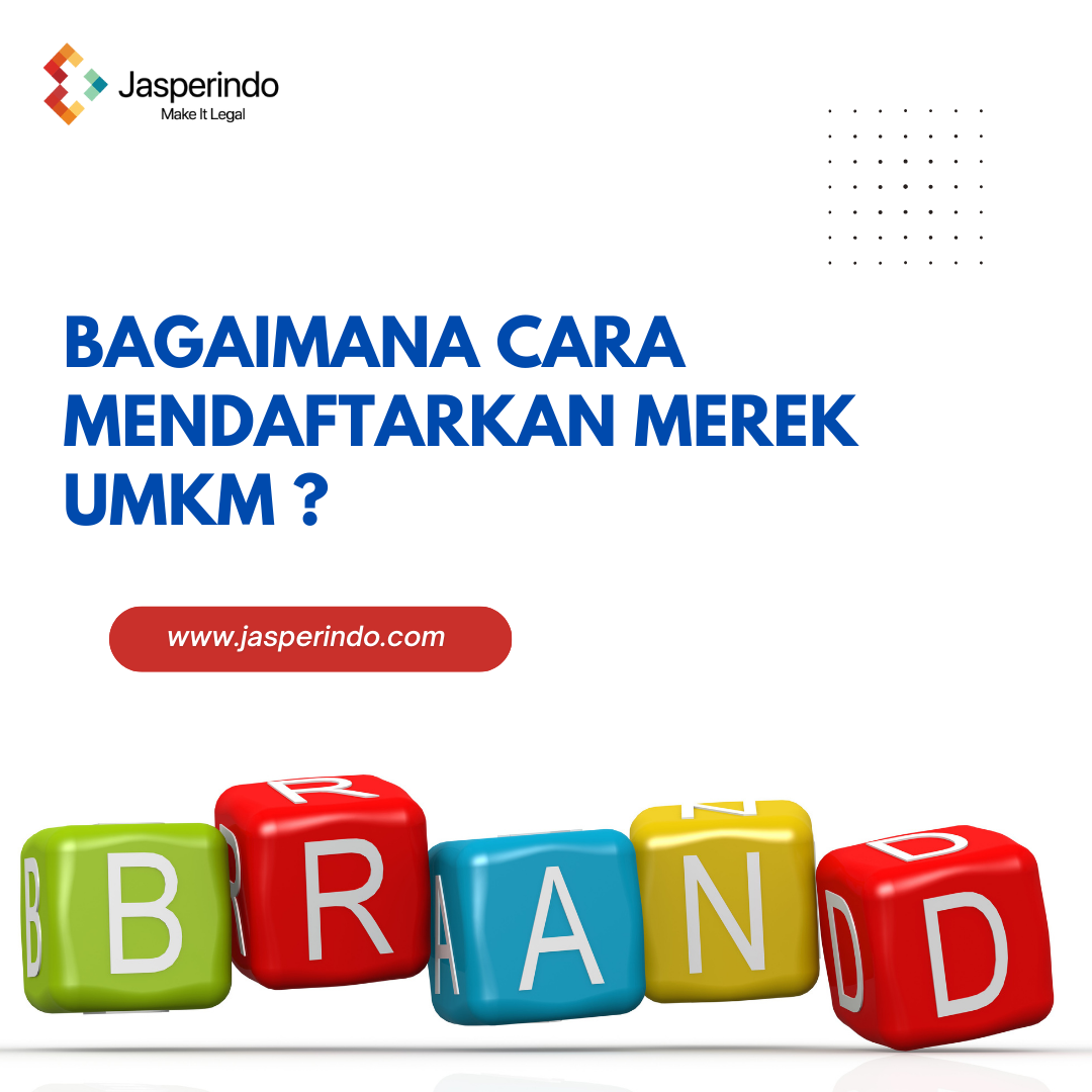 BAGAIMANA CARA MENDAFTARKAN MEREK UMKM - Jasperindo