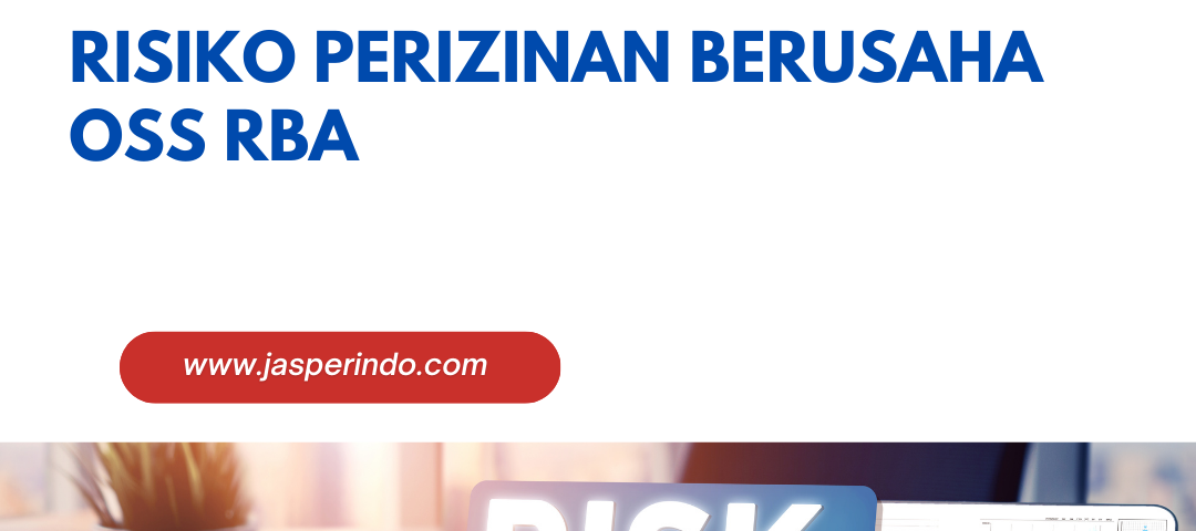 RISIKO PERIZINAN BERUSAHA OSS RBA - Jasperindo