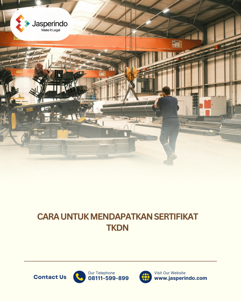 SYARAT MEMPEROLEH SERTIFIKAT TKDN KEMENPERIN - Jasperindo