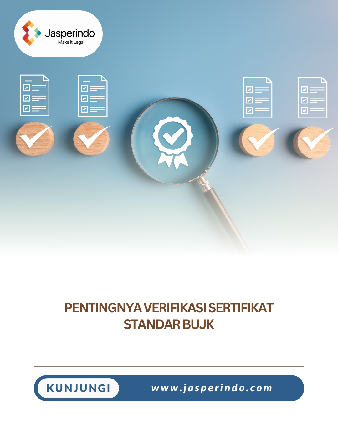 PENTINGNYA VERIFIKASI SERTIFIKAT STANDAR BUJK - Jasperindo